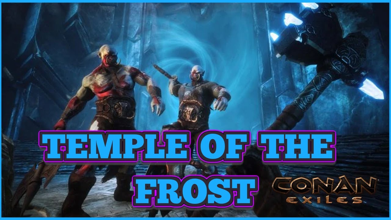 The Temple Of The Frost Conan Exiles - YouTube