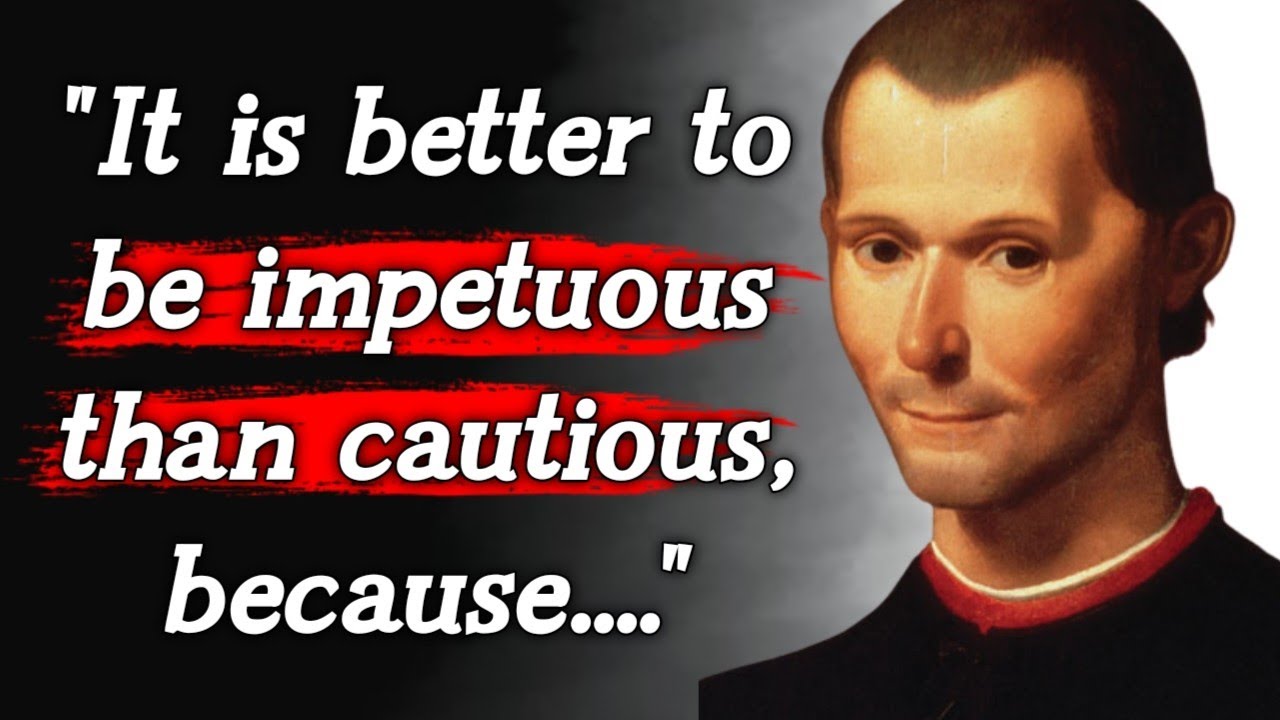 Niccolo Machiavelli's Quotes which are better Known in Youth to not to ...