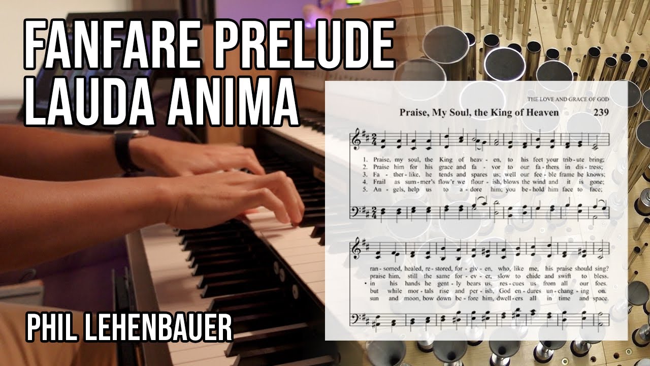 Fanfare Prelude on "Lauda Anima" (Praise, My Soul, the King of Heaven ...