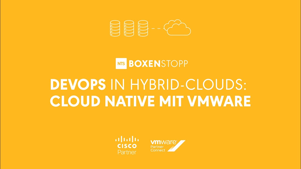 NTS BOXENSTOPP: DevOps in Hybrid-Clouds: Cloud native mit VMware - YouTube