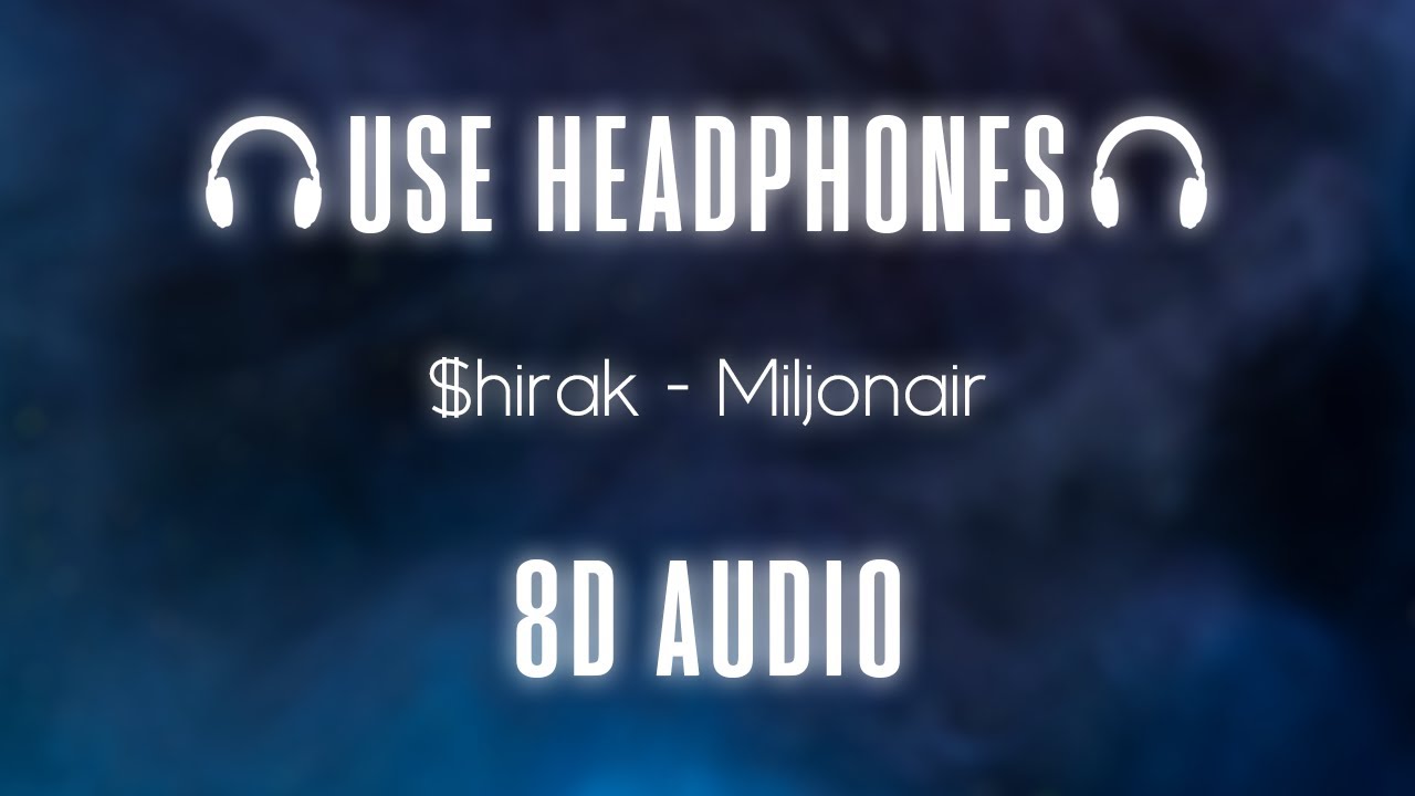 $hirak - Miljonair ft. SBMG, Lil' Kleine, Boef & Ronnie Flex | 8D AUDIO ...