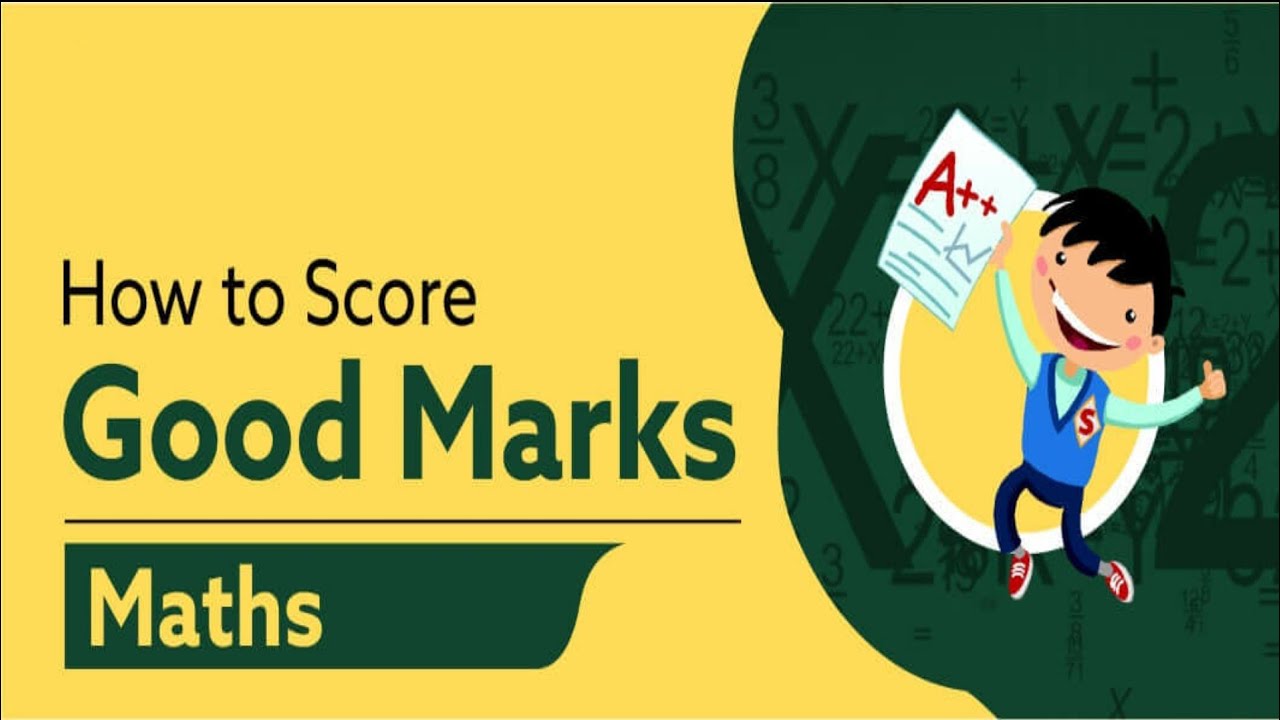 How To Get Good Score In Mathematical Subject How To Score Good Marks How To Get Good Score In Mathematical Subject How To Score Good Marks