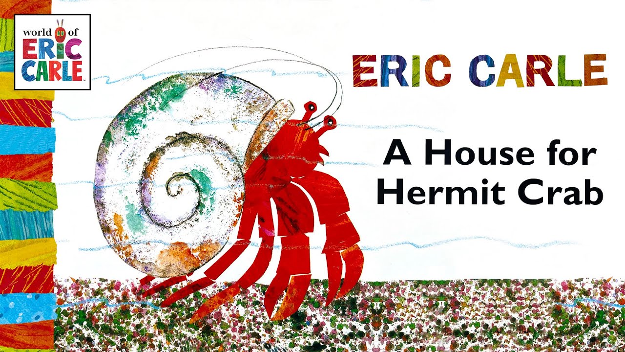 A House for Hermit Crab – 🦀 A read aloud Eric Carle kids book - YouTube