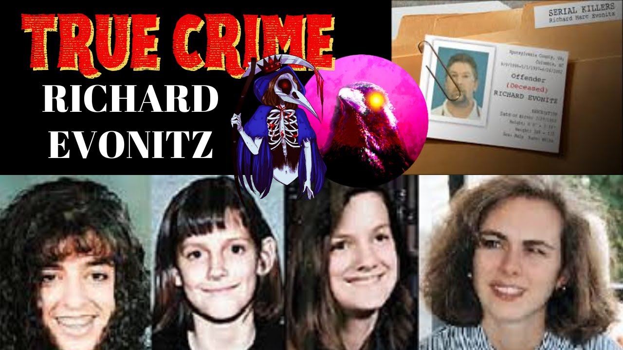 TRUE CRIME! SERIAL KILLER RICHARD EVONITZ: WITH RAVENINVESTIGATES - YouTube