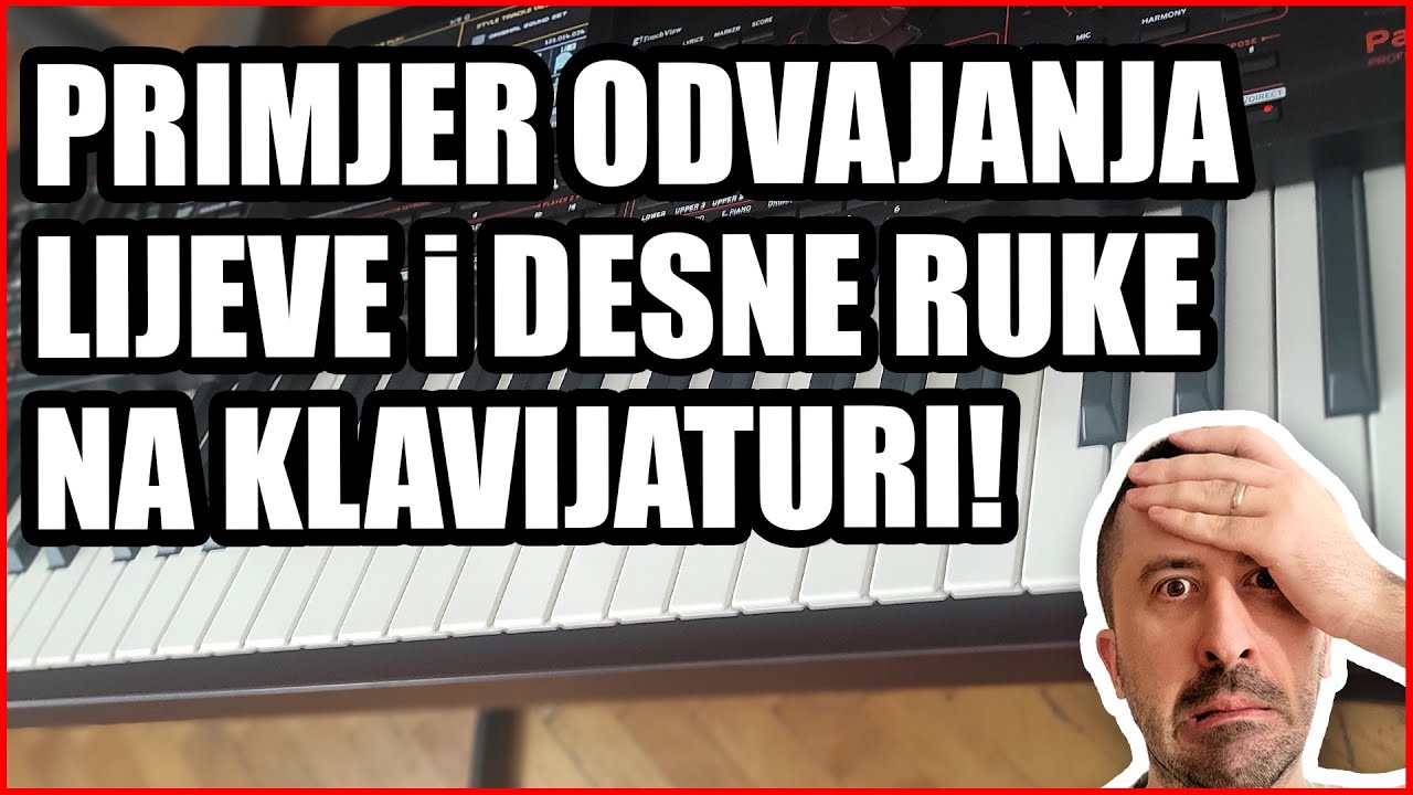 PRIMJER ODVAJANJA LIJEVE I DESNE RUKE NA KLAVIJATURI! - YouTube
