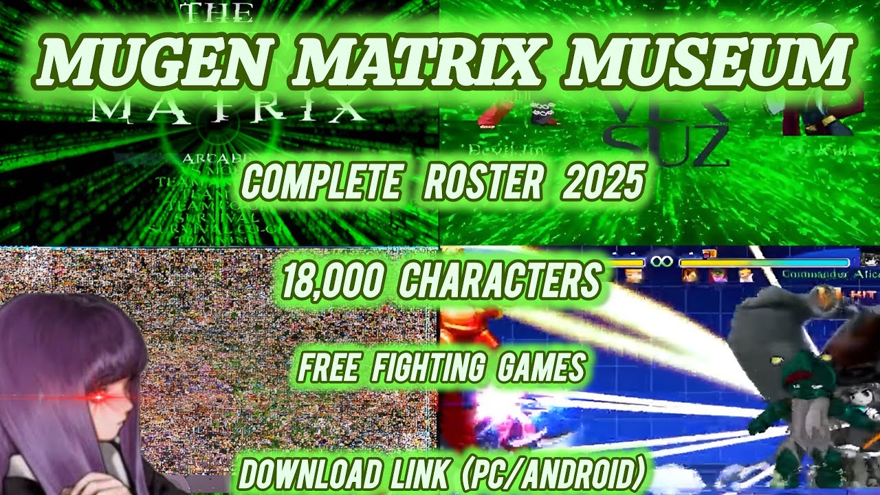 Mugen Matrix Museum Complete Roster ft 18,000 Characters l Giga Fighting Game Download l PC ...