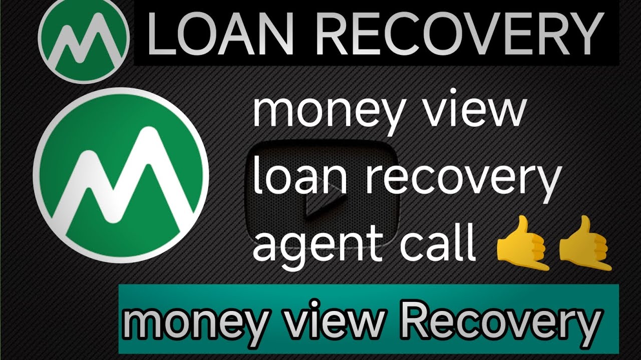 money view loan,money view loan recovery,money view loan recovery agent ...