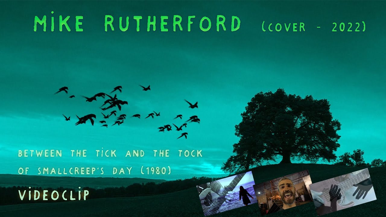 Mike Rutherford - Between the Tick & the Tock // Smallcreep's Day - ⭐ ...