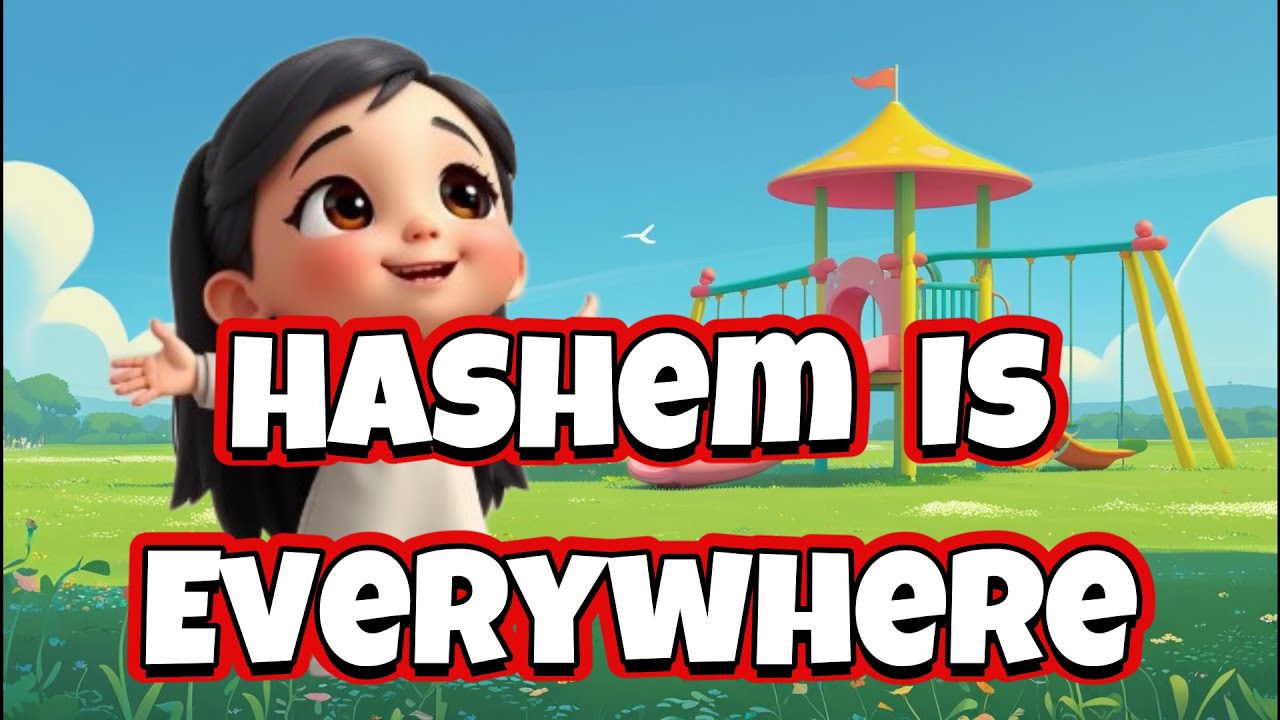 Hashem Is Everywhere Song for Jewish Girls #jewisheducation # ...