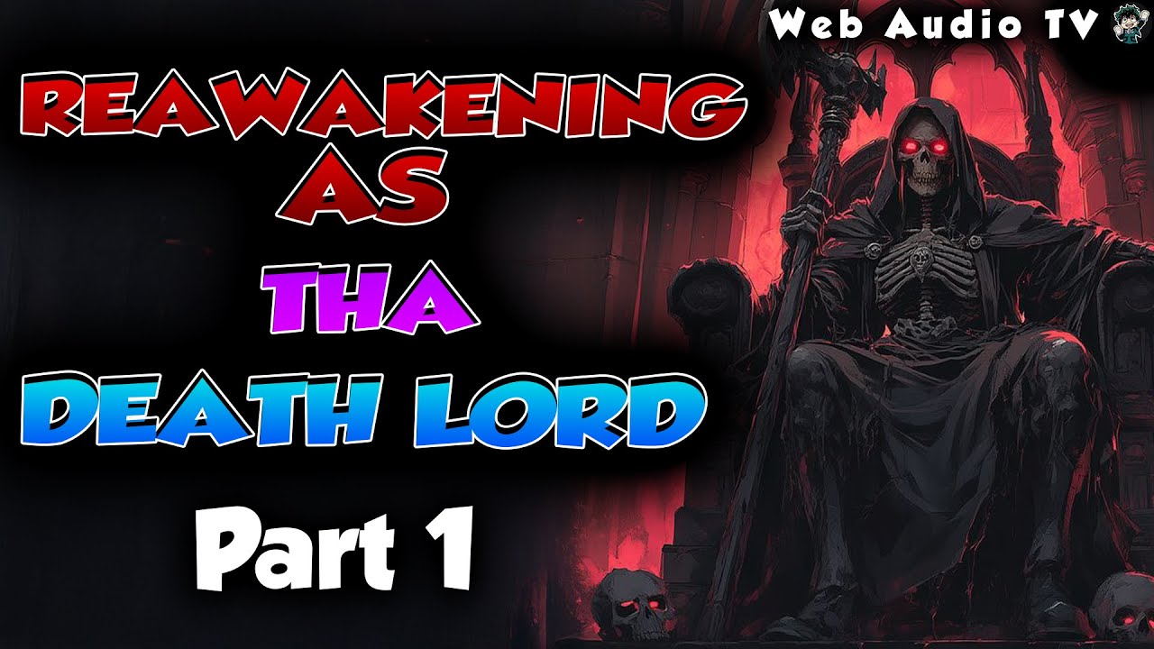 Reawakening as the Death Lord Part 01 - YouTube