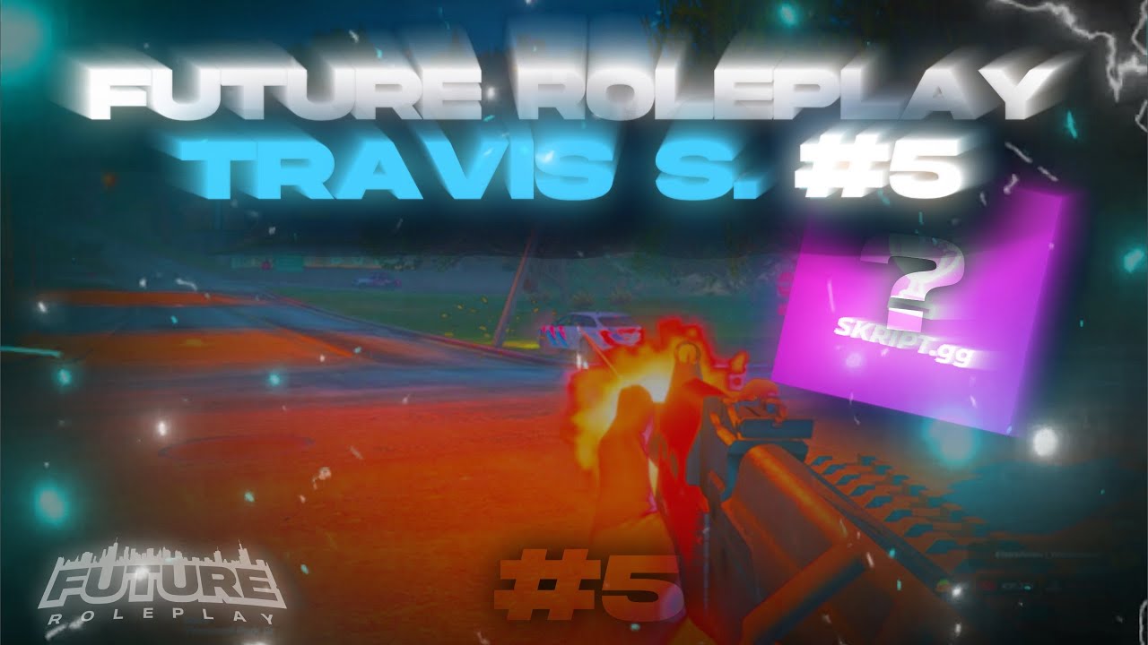 Future RP Highlights #5 | Travis S. - YouTube