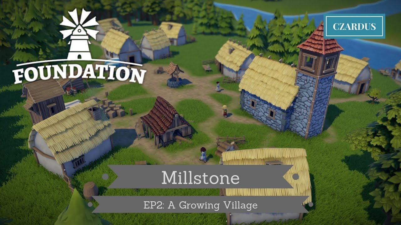 Millstone, a Foundation Let's Play: EP2 - A Growing Village - YouTube