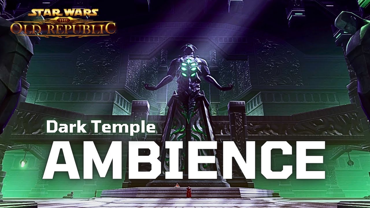 Haunted Dark Temple on Dromund Kaas | SWTOR Ambience - YouTube
