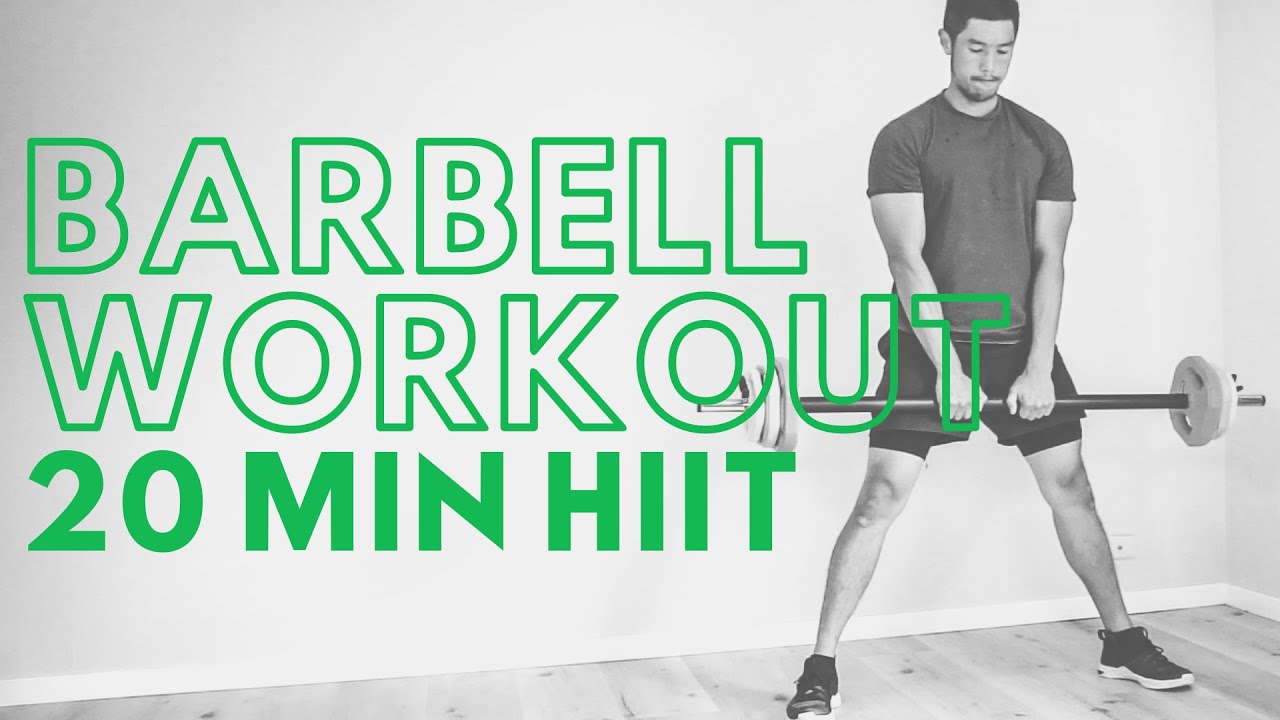20 Minute HIIT Full Body Barbell Workout - YouTube