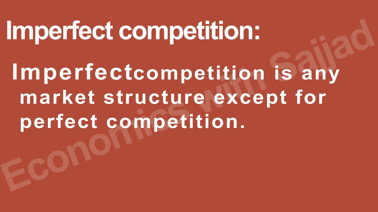 Imperfect competition | Module: 3 Revising the key Terms for paper 1 ...