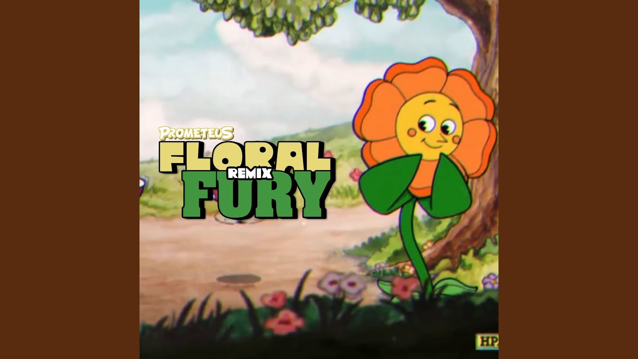 Floral Fury (Remix) - YouTube