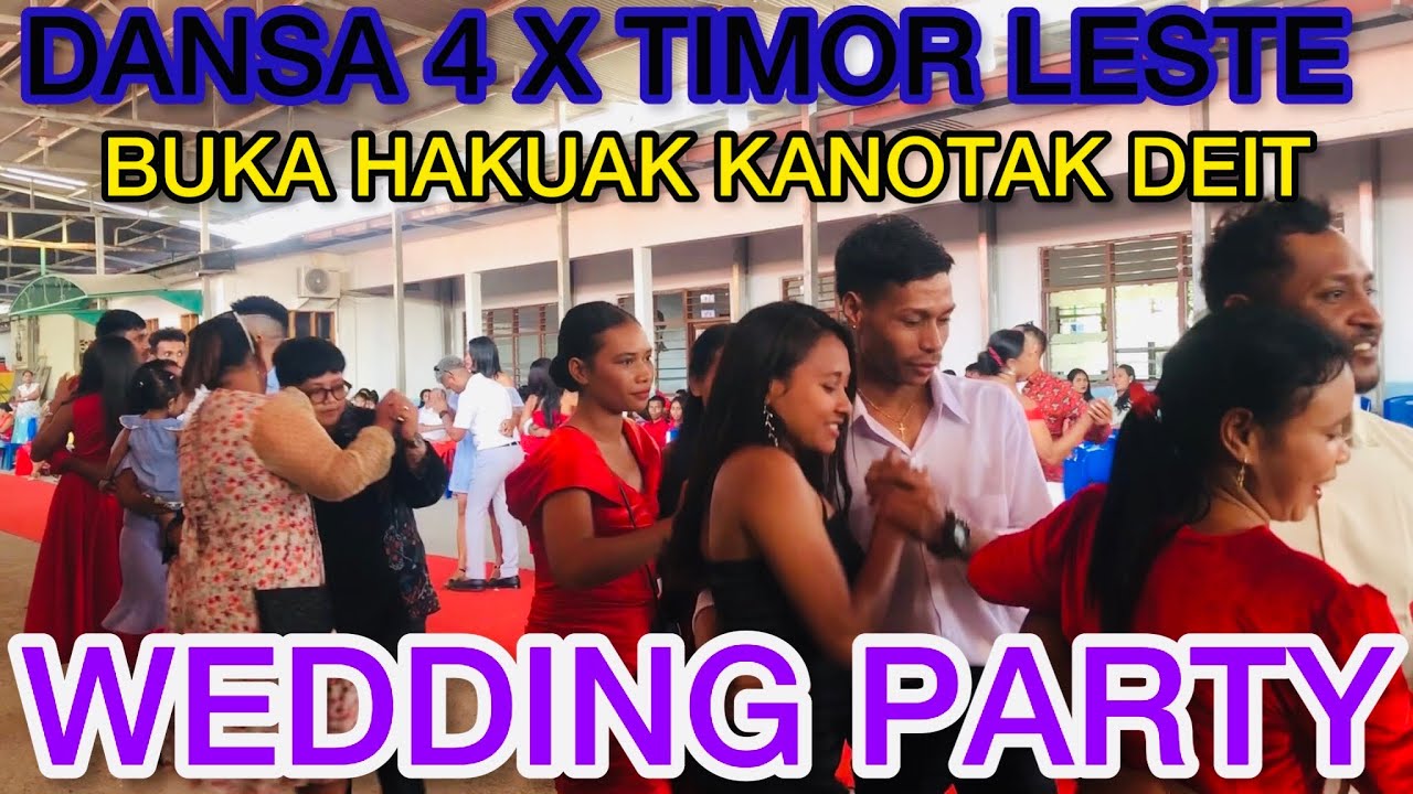 Dansa 4X Timor Leste🇹🇱 Wedding Party Rame Demais - YouTube