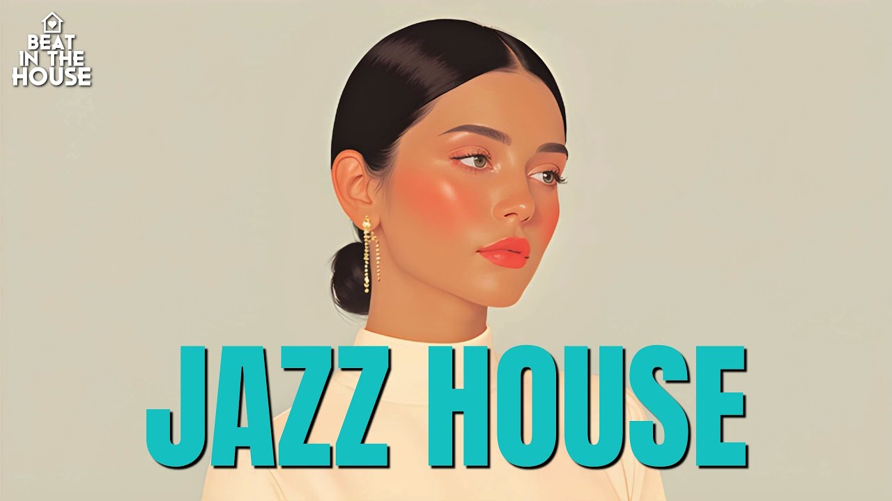 Jazz House 🎷 Melodies for the Mind | Jazz House Mix 🎨 - YouTube