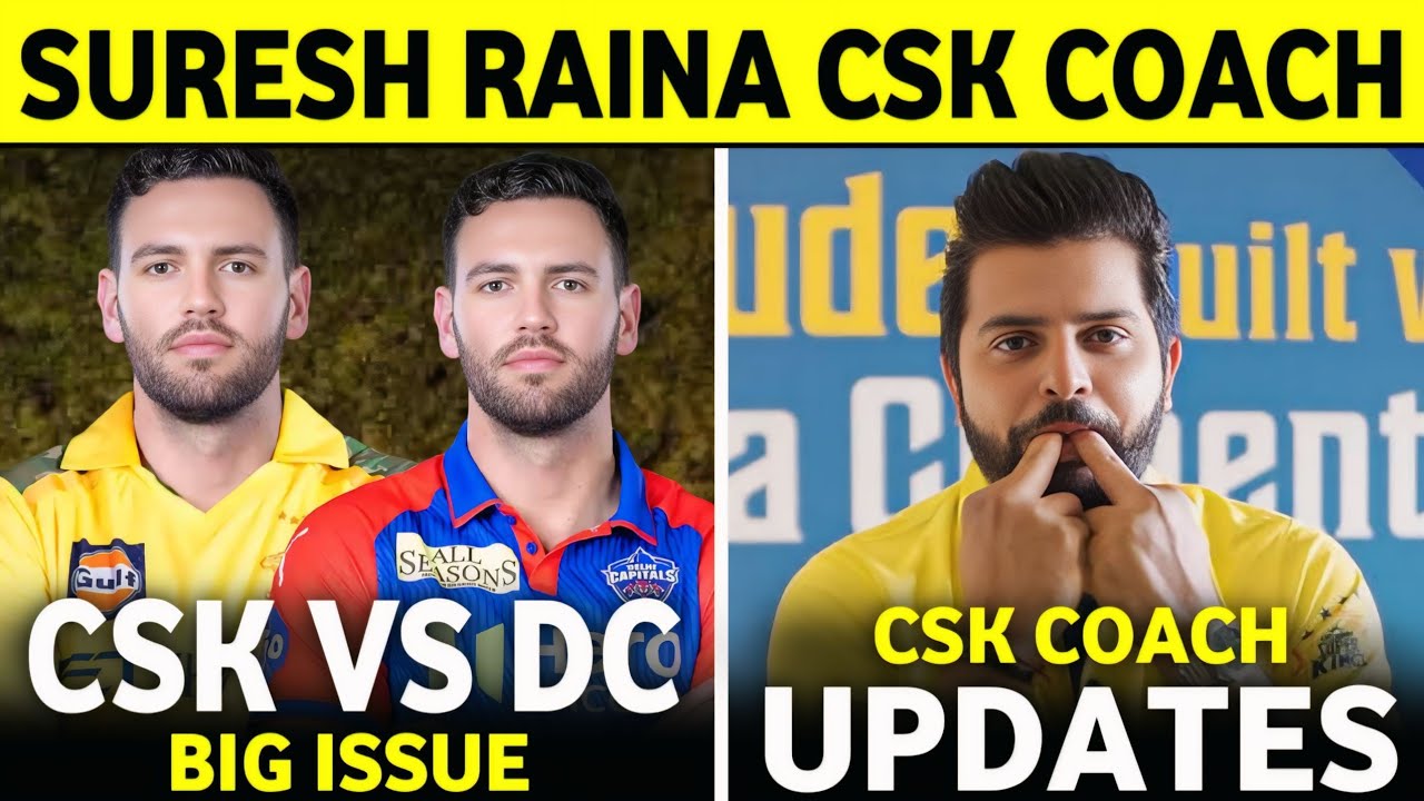 IPL 2026 : Suresh Raina CSK Batting Coach Updates | Cricket News | Sam ...