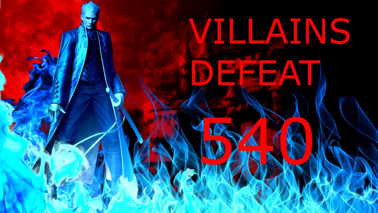 Villains Defeat 540 - YouTube