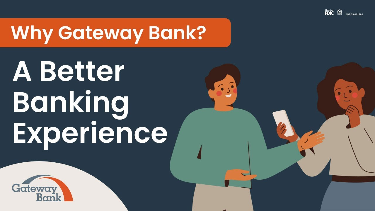 Why Gateway Bank? A Better Banking Experience - YouTube