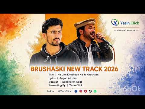 Brushaski New song: Na Unn Khoshaan Na Ja Khoshaan Lyrics | Amjad Ali Hass Vocalist | Abid Karim 