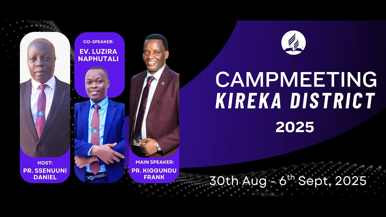 DAY 6 MORNING SESSION || KIREKA DISTRICT CAMPMEETING || 4TH SEPTEMBER ...