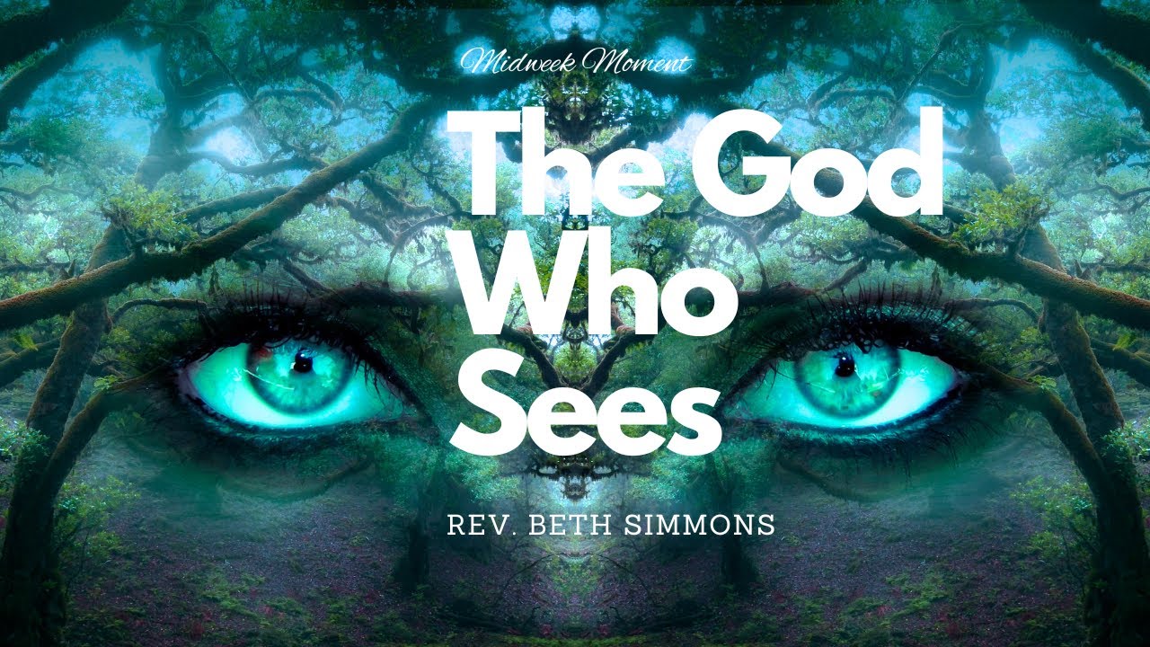 Midweek Moment: The God Who Sees - YouTube