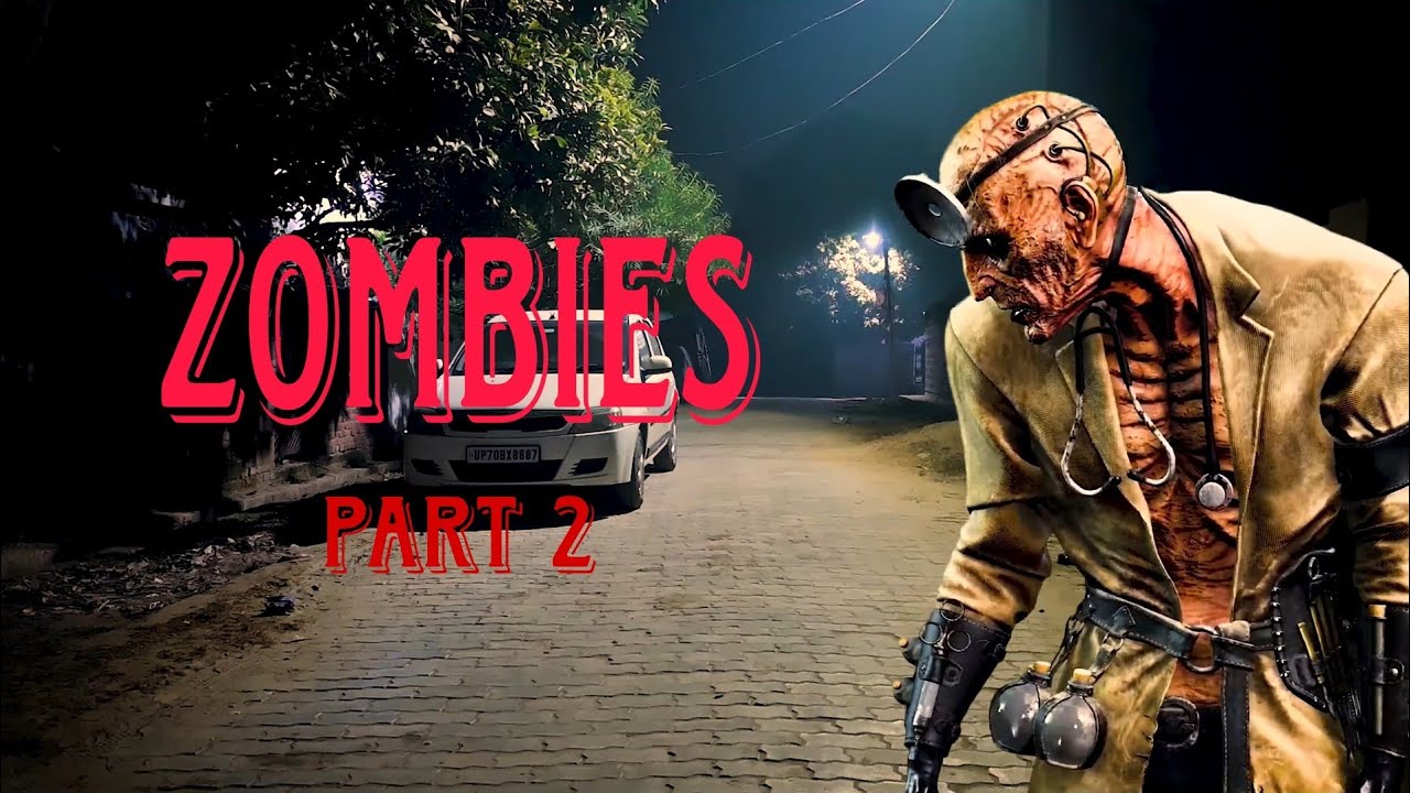 ZOMBIES Part 2 full movie new video #zombie | Anchal | Pradeep | Mngal ...