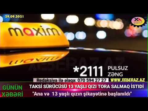 TAKSİ sürücüsü 15 yaşlı qızı tora salmaq istədi☝