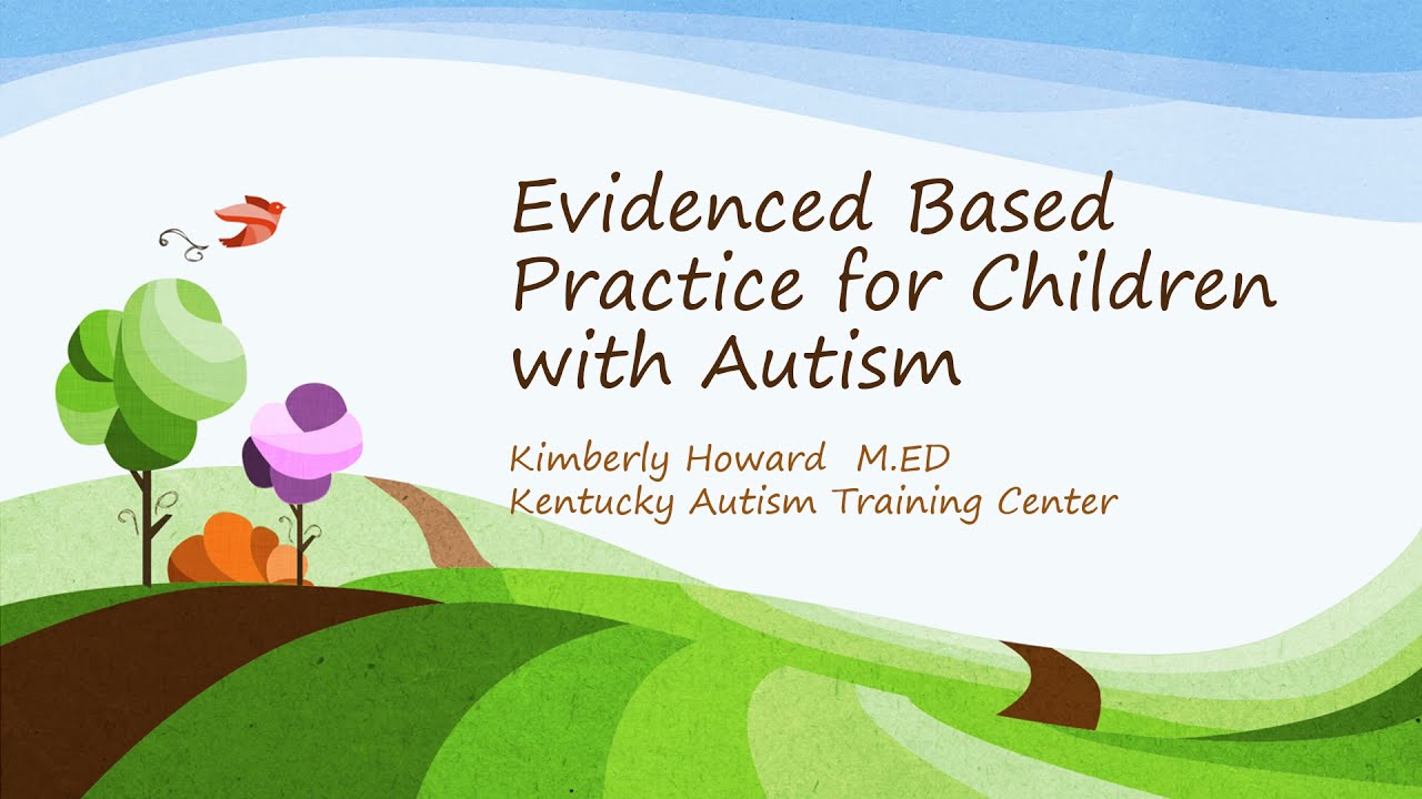 Evidenced Based Practice for learners with Autism Part 1 video - YouTube