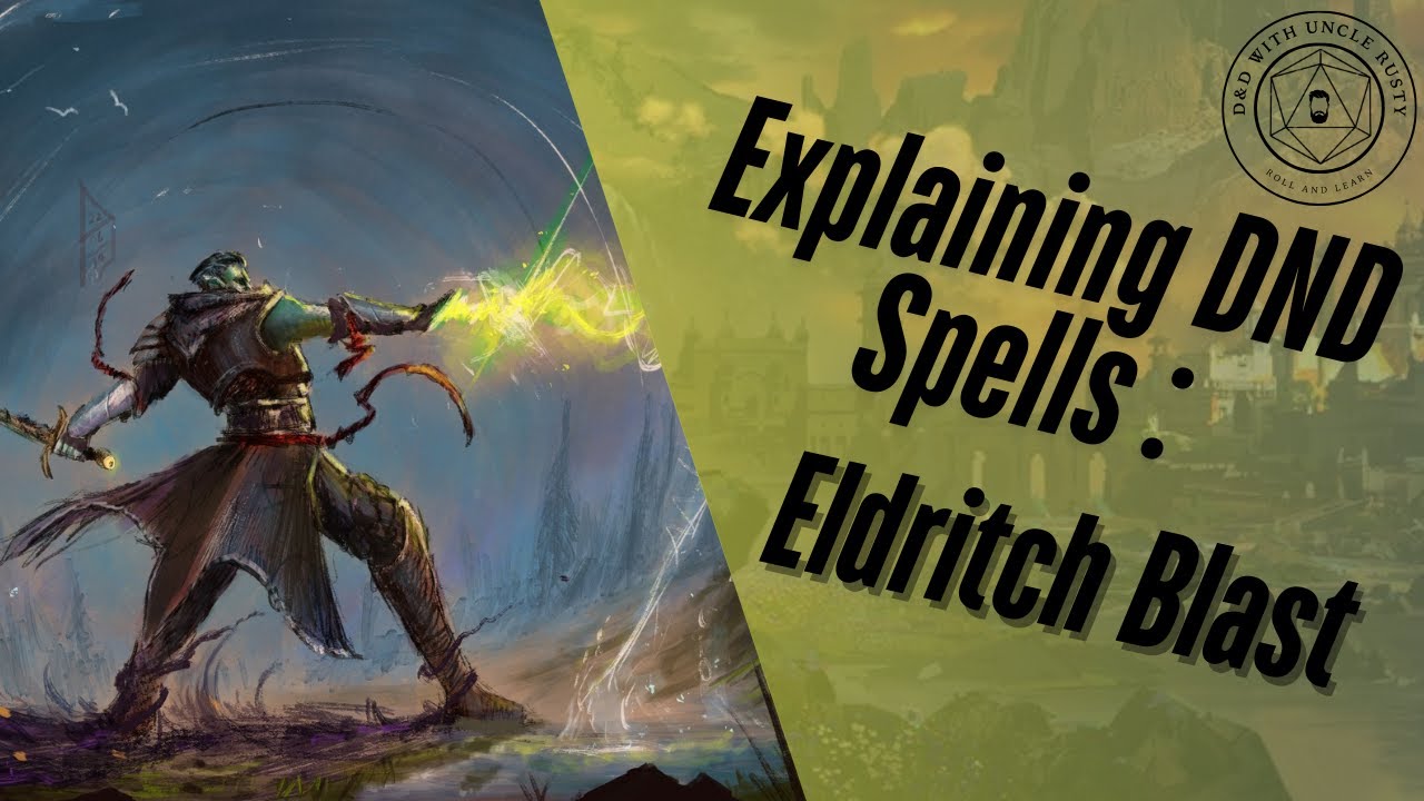 In-Depth D&D Spell Explanations - Eldritch Blast | 2024 Edition - YouTube