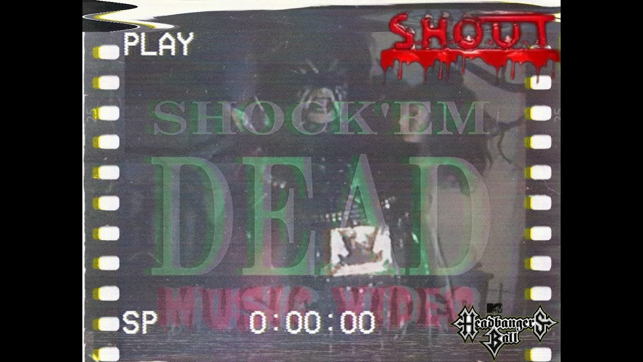 S.H.O.U.T - Shock 'Em Dead - Music Video (2022) (📼VHS Edition) - YouTube