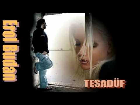 Erol Budan - TESADÜF...DaMaR