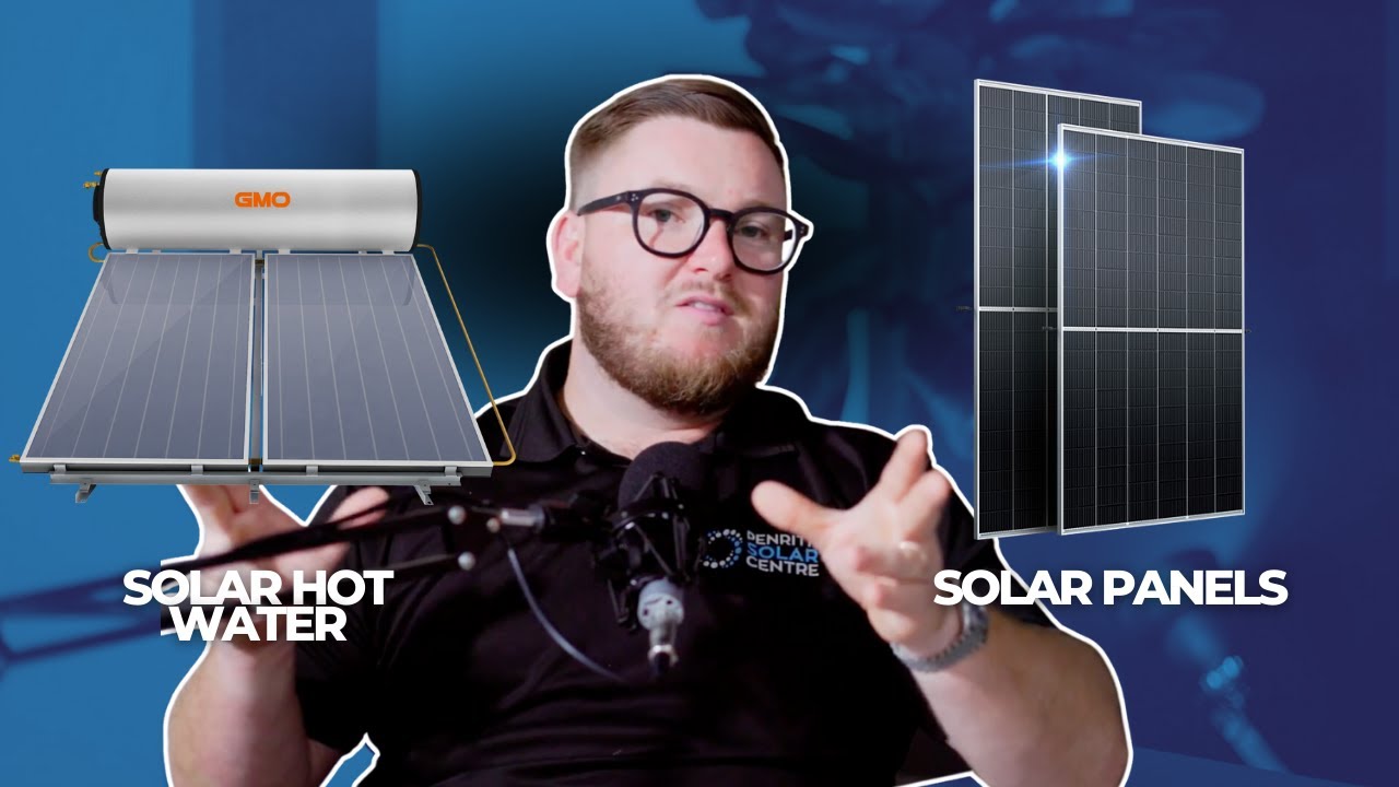 Solar Hot Water vs Solar Panels - YouTube