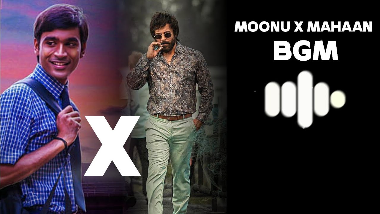Moonu X Mahaan Bgm ringtone 🔥 | Bgm Street #bgmringtones - YouTube