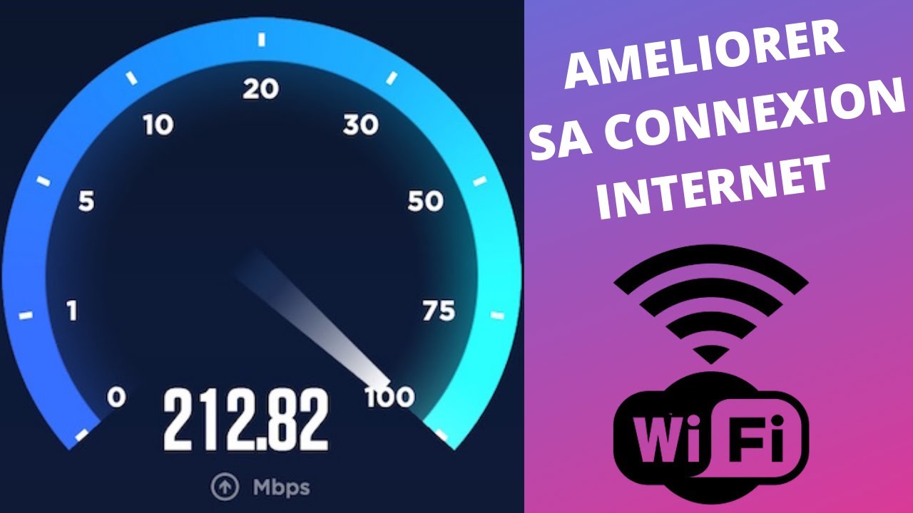 AMÉLIORER/OPTIMISER SA CONNEXION INTERNET & SON RÉSEAU WI-FI ? (ASTUCES ...