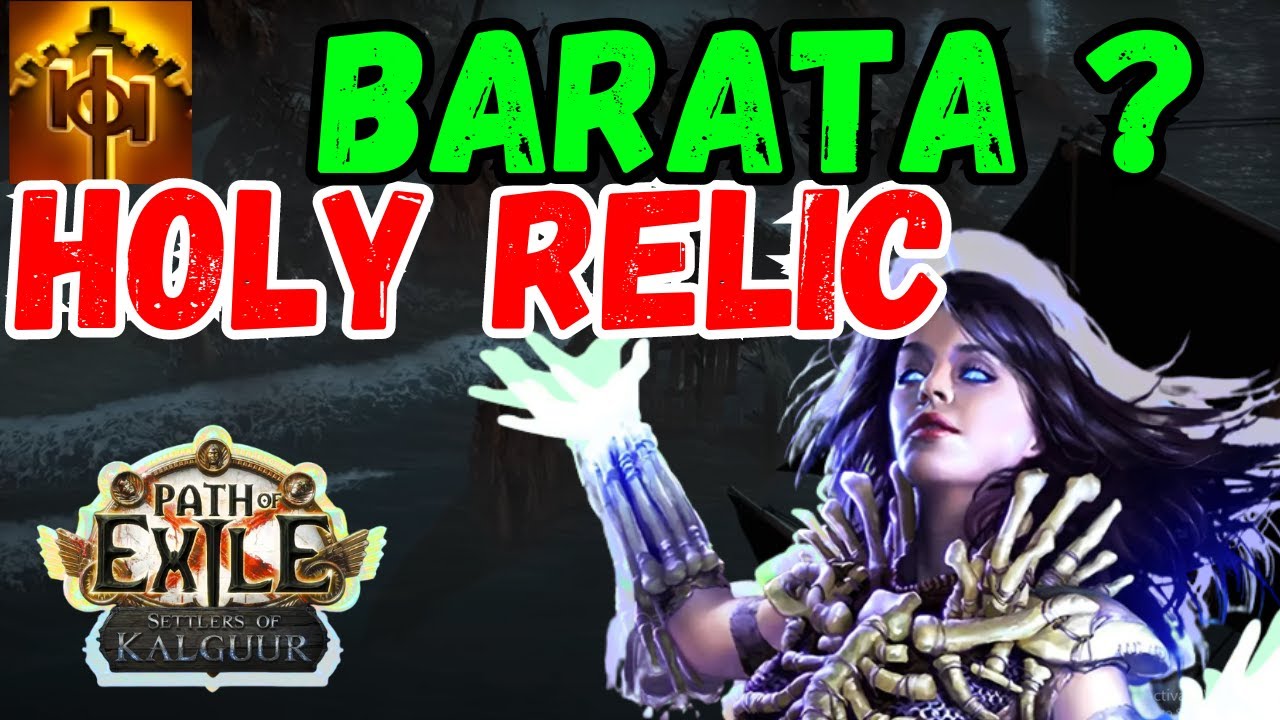 HOLY RELIC SEM ITEMS e FUNCIONANDO em maps vermelhos na Kalguur do POE ...