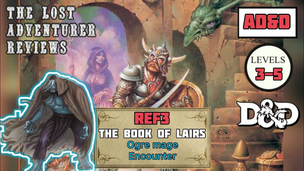 A Review of REF3: The Book of Lairs and the Ogre Mage / Oni, An AD&D ...
