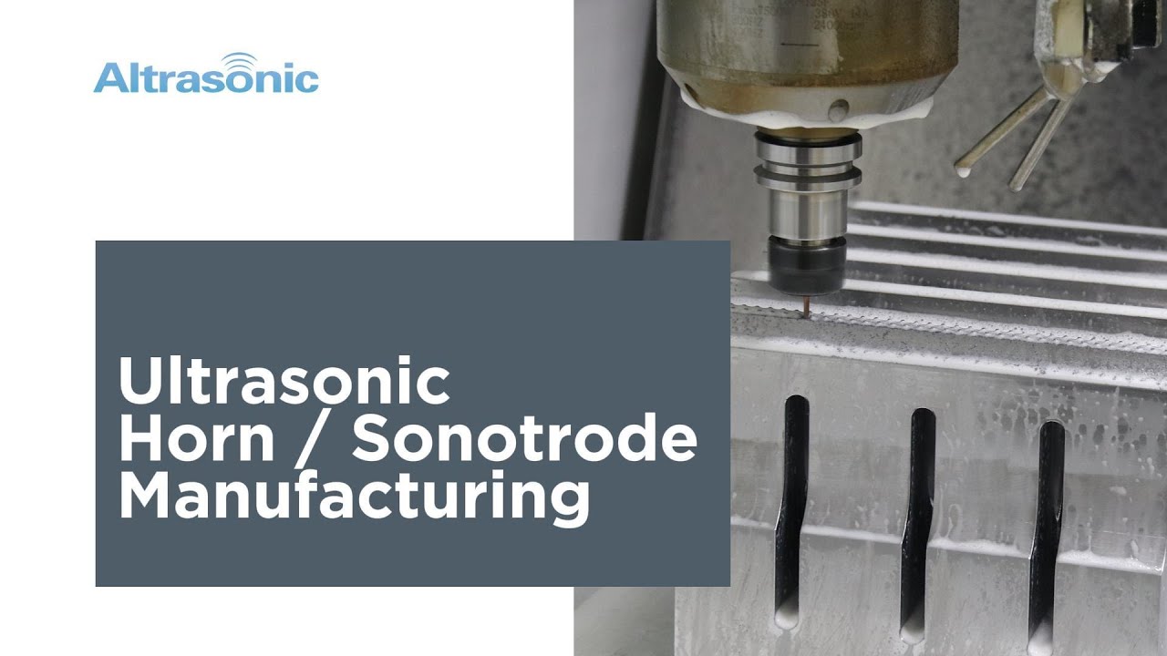 Professional Ultrasonic Horn Sonotrode Manufacturing - YouTube