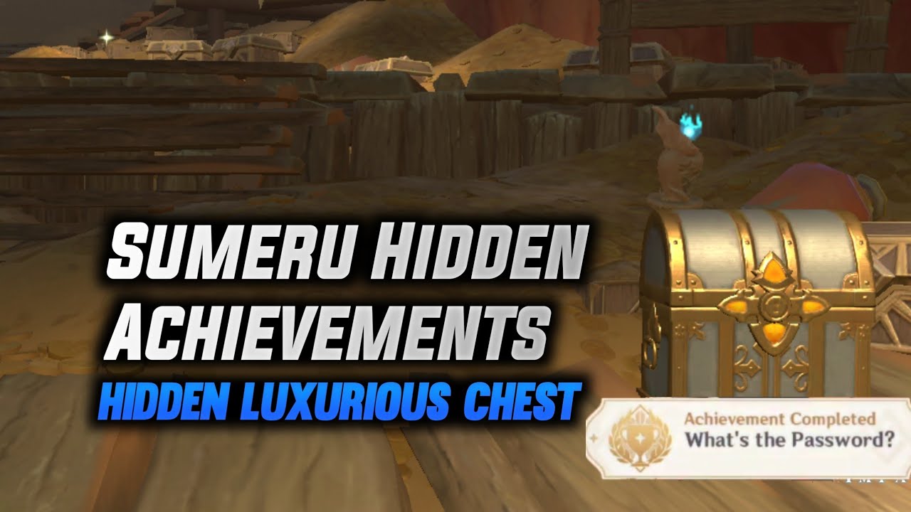 Sumeru Hidden Achievements & Hidden luxurious chest {GENSHIN IMPACT 3.1 ...