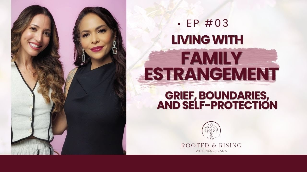 Living With Family Estrangement: Grief, Boundaries & Self Protection ...