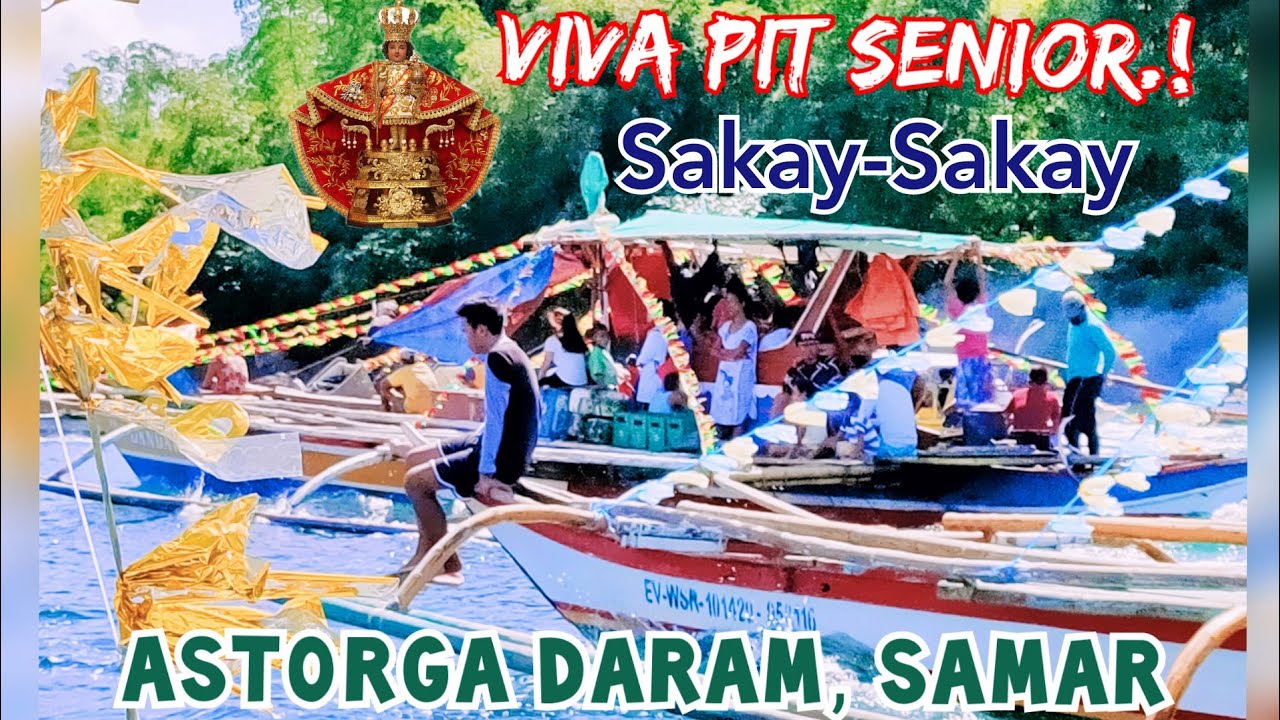 ASTORGA DARAM SAMAR/Fluvial Procession 2021 Super Saya/Sakay-Sakay Ha ...