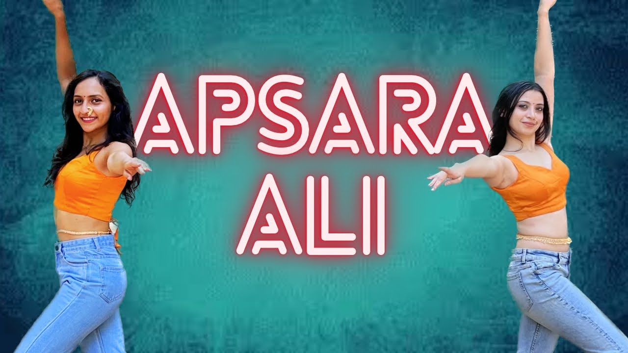 APSARA ALI Remix | Semi-classical | Hip-hop | Dance routine - YouTube