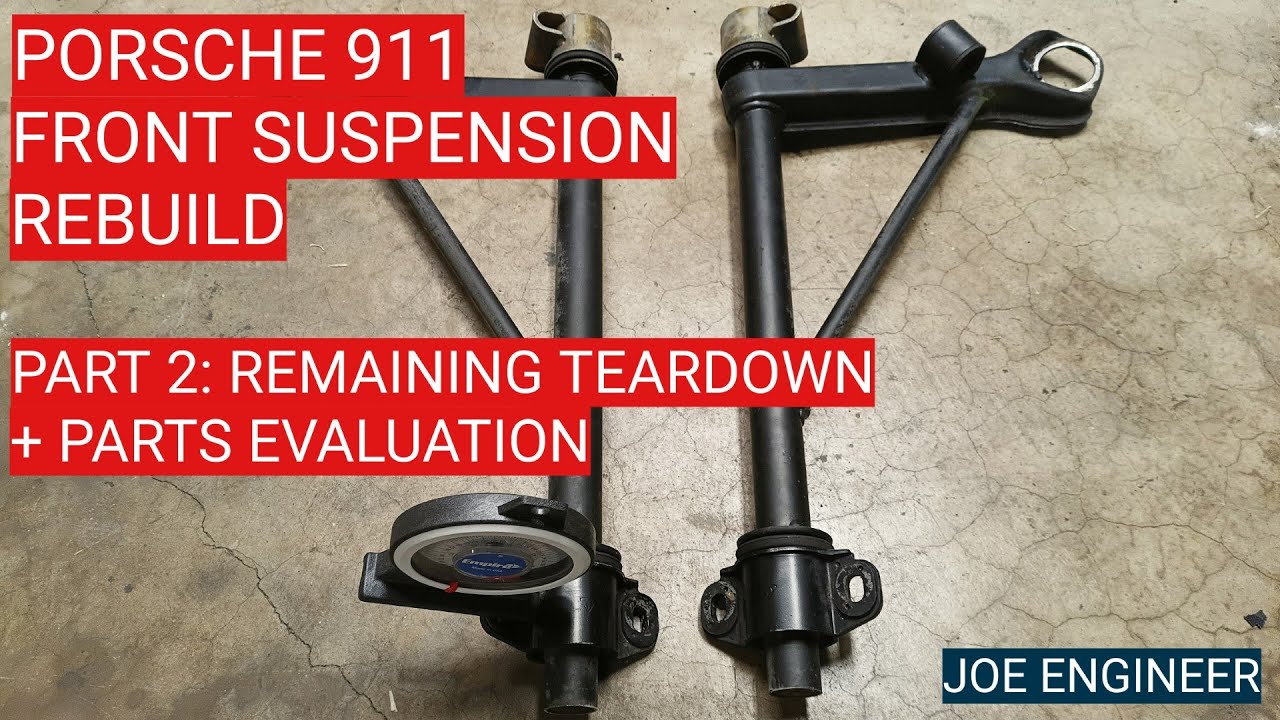 Porsche 911 Front Suspension Rebuild. Part 2: Remaining Teardown ...