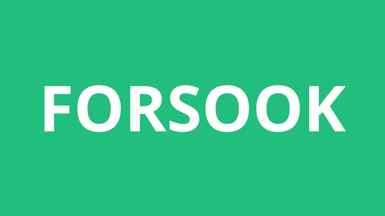 How To Pronounce Forsook - Pronunciation Academy - YouTube