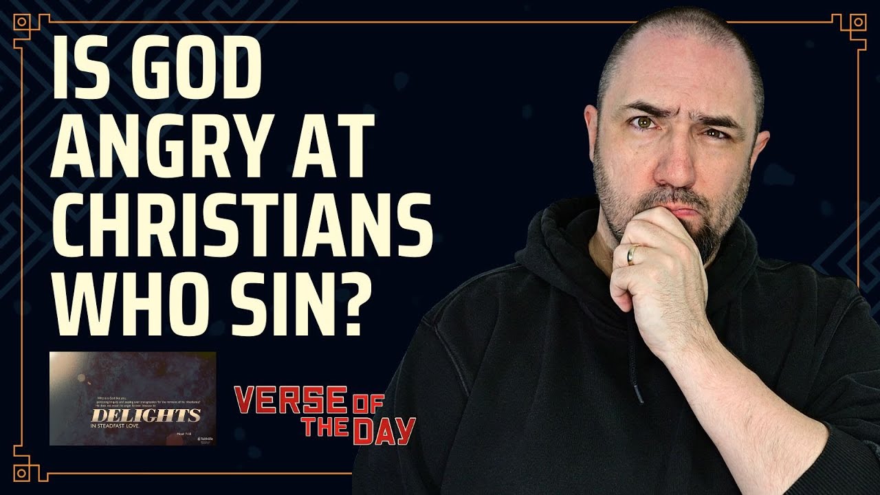 Christians: God Is NOT ANGRY at you when you sin! - YouTube