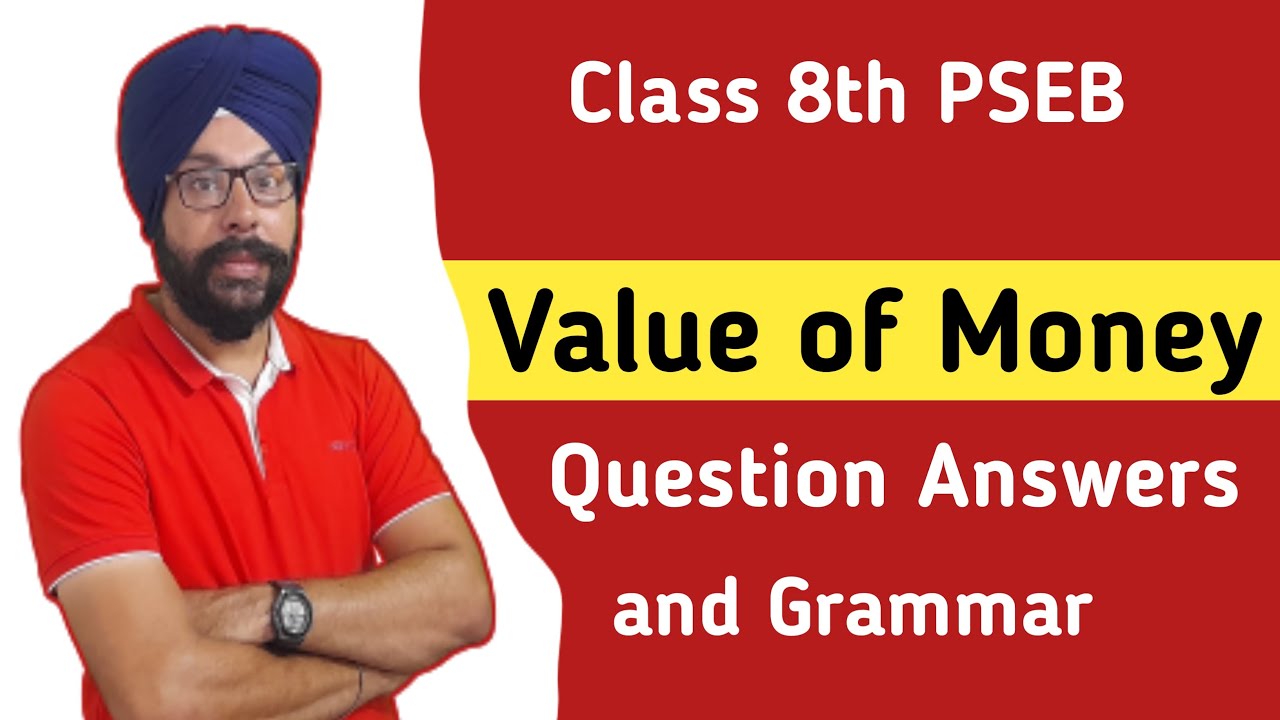 Class 8 English Chapter 1 Value Of Money Question Answer Back Exercise class-8-english-chapter-1-value-of-money-question-answer-back-exercise