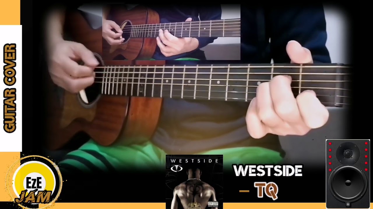 WESTSIDE - TQ | Guitar Cover | EzeJAM - YouTube