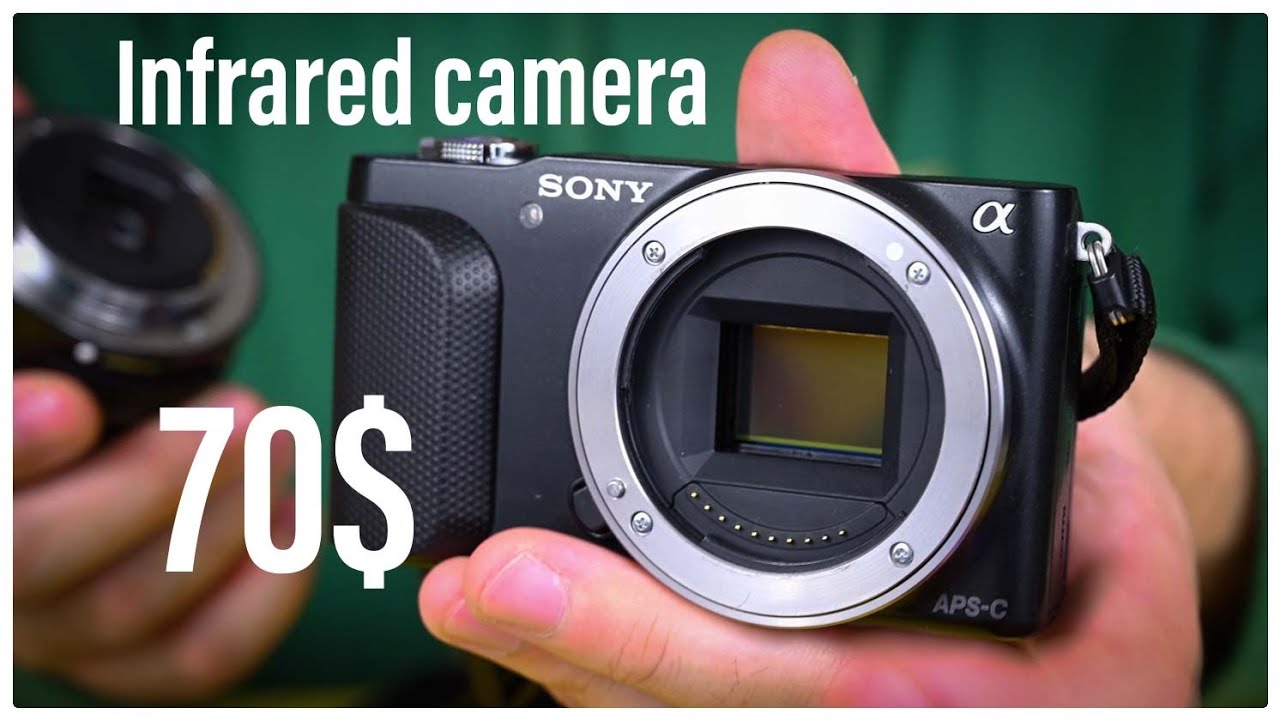 Cheap Infrared Camera - to see the World Differently - Sony Nex 3n ...